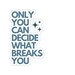 Only You Can Decide What Breaks You ACOTAR ACOSF Sarah J Maas Book ...
