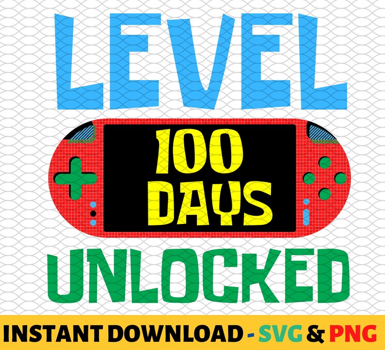 Level 100 Days Unlocked Svg Level 100 Days of School Shirt - Etsy