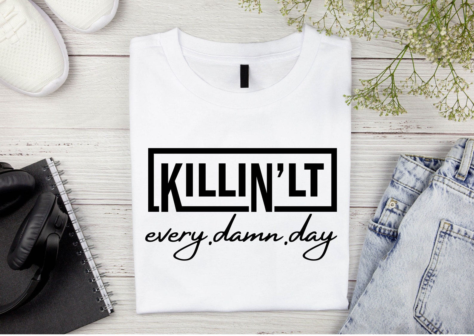 Killin' It Every Damn Day SVG PNG Vector File - Etsy