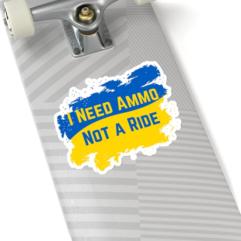 I Need Ammo Not a Ride Sticker | Etsy