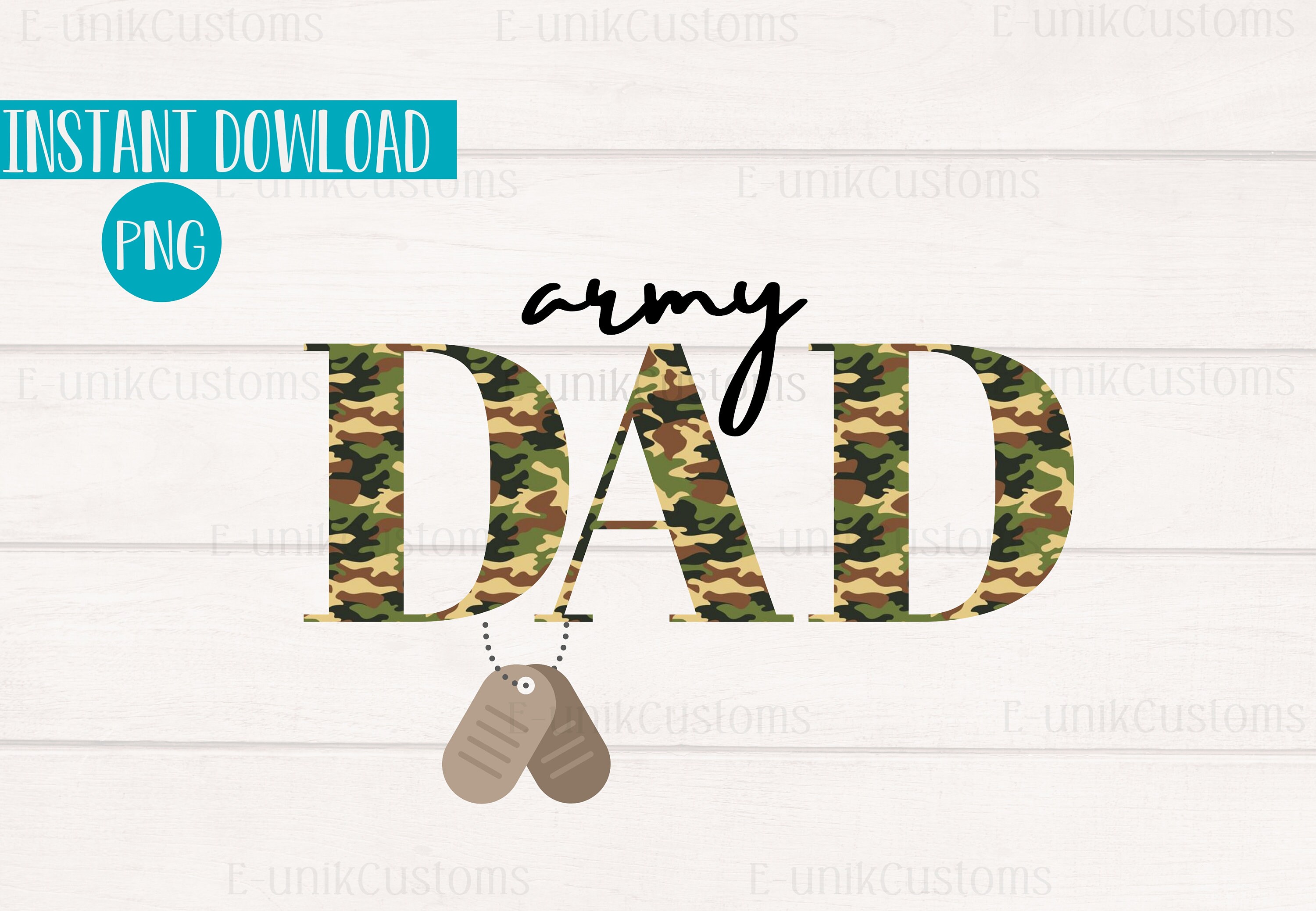 Army Dad Sublimation, PNG File, Father's Day Design, Instant Download ...