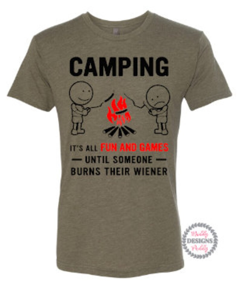 Camping Shirt, Camping It's All Fun and Games, Funny Camping T-shirt ...