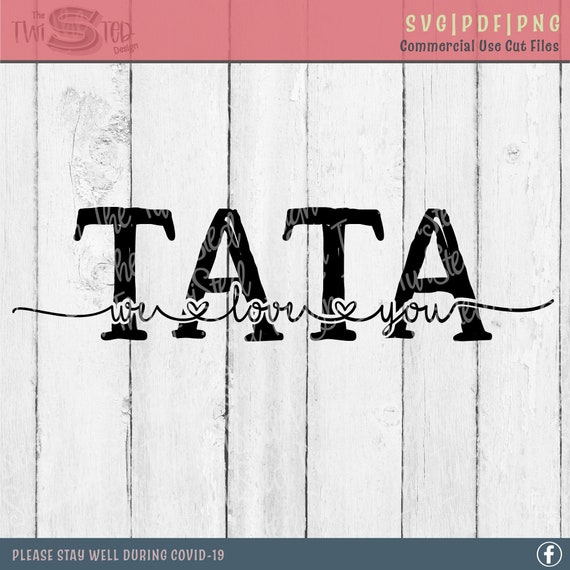 TATA We Love You TaTa SVG TaTa Cut File Love My TaTa | Etsy España