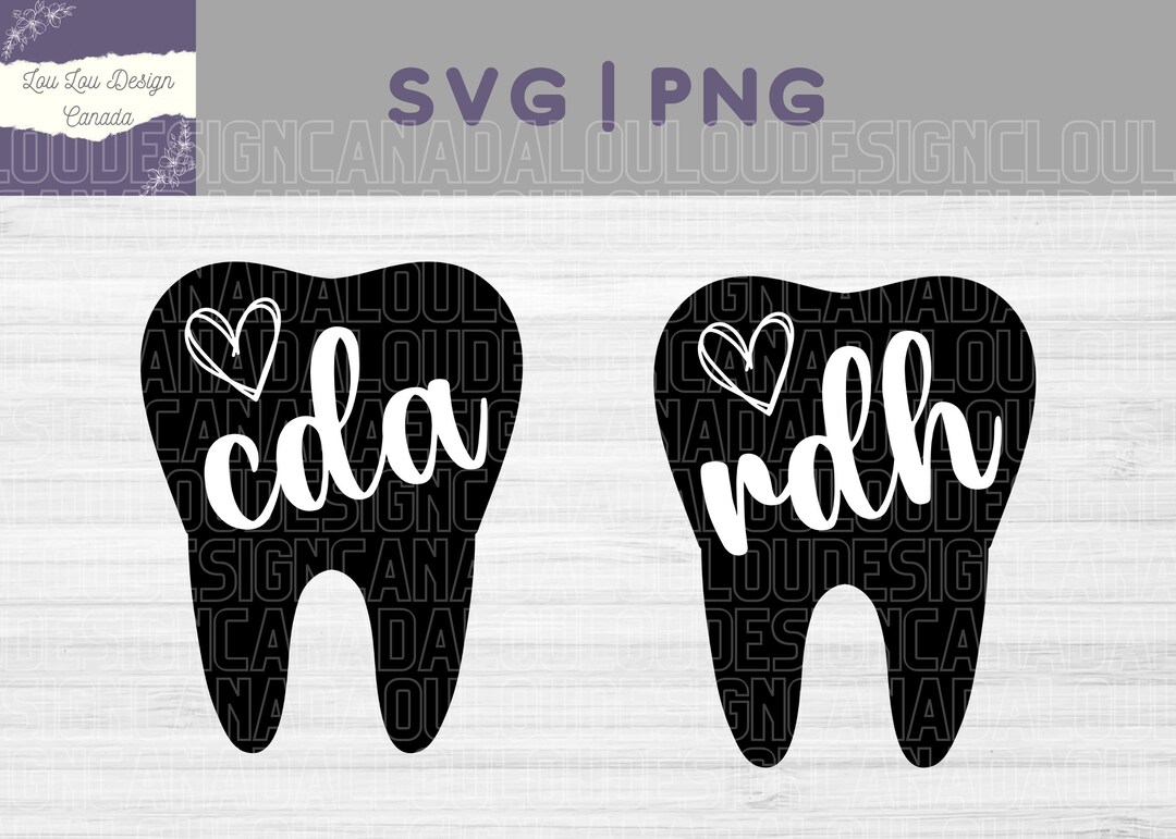 Rdh SVG, Cda SVG, Dental Cut File, Dental Office Gift, Dental Assistant ...