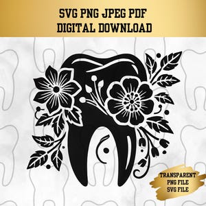 Dental Flower Tooth SVG Floral Tooth PNG Dentist JPEG Cutfile Cricut ...