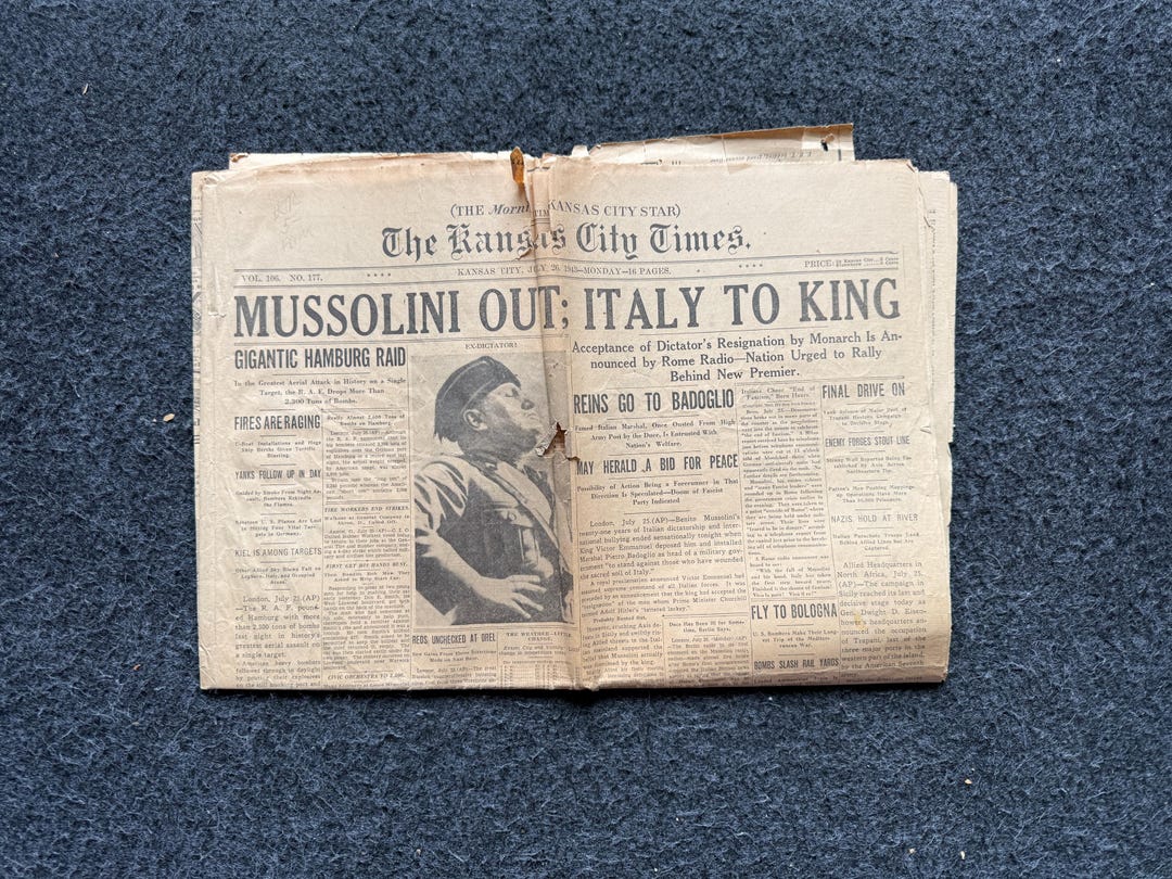 1943 Mussolini Ousted by King, Late WW2 European Theatre Newspaper ...