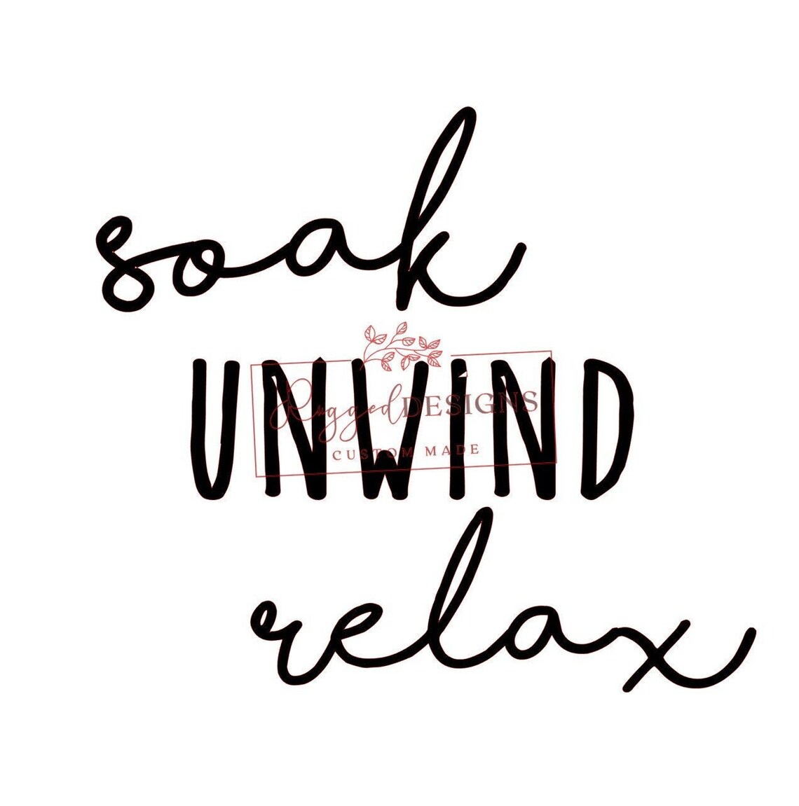 Soak Unwind Relax SVG Digital File Bath Room SVG - Etsy