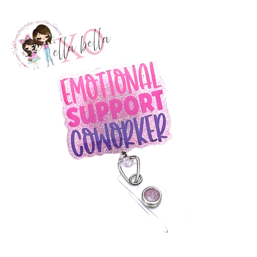Emotional Support Coworker/emotional Support Coworker Badge Reel/work ...
