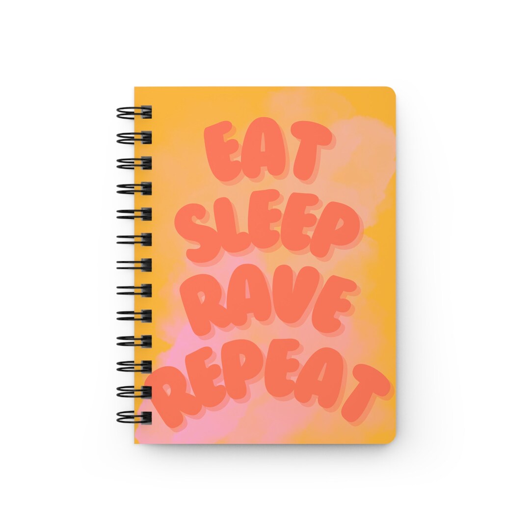 EAT SLEEP RAVE Repeat Groovy Spinal Bound Notebook Journal - Etsy