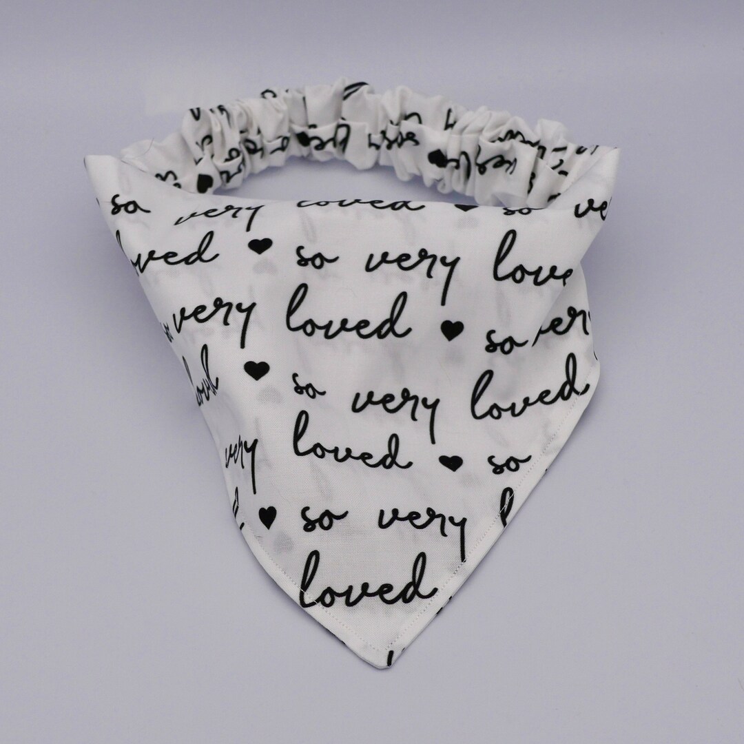 Elastic Dog Bandana: "so Very Loved" Print, Valentines Day, Optional ...