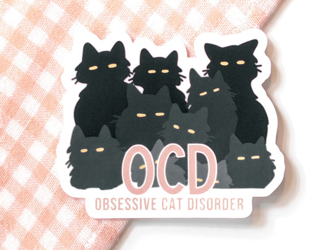 OCD Cat Sticker, Waterproof Vinyl Sticker, Gift for Cat Lovers, Cat Mom ...
