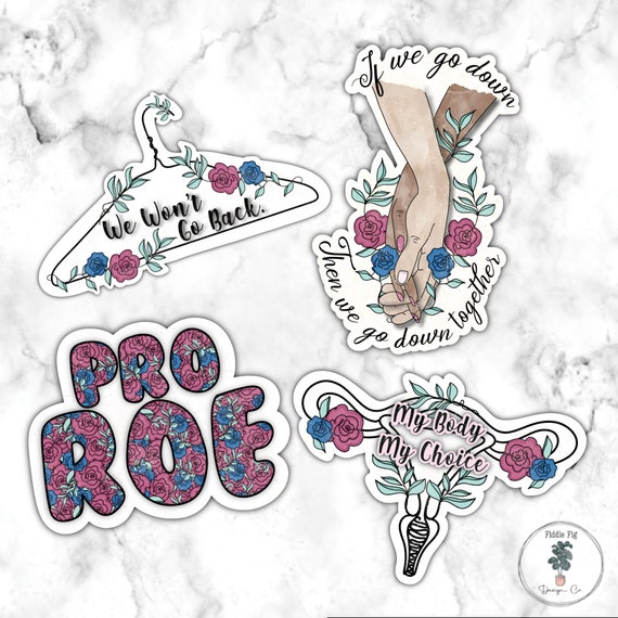 Pro Choice Sticker Women Pro Roe Female Feminist - Etsy