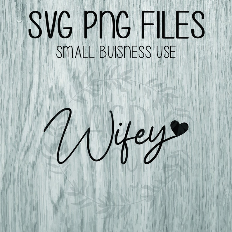 Wifey Svg Wife Digital File Wifey Svg File Bride Svg Etsy