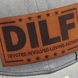 DILF Hat | Custom Leather Patch Hat for Dads | Father's Day Gifts | - Etsy