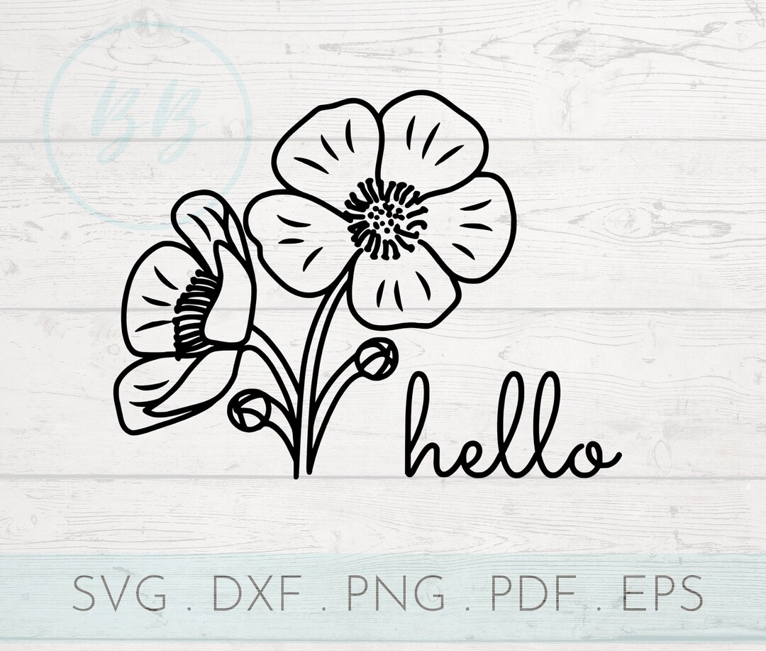Hello Poppy Cut File Svg Dxf Png Pdf Eps Silhouette Cricut Diy - Etsy