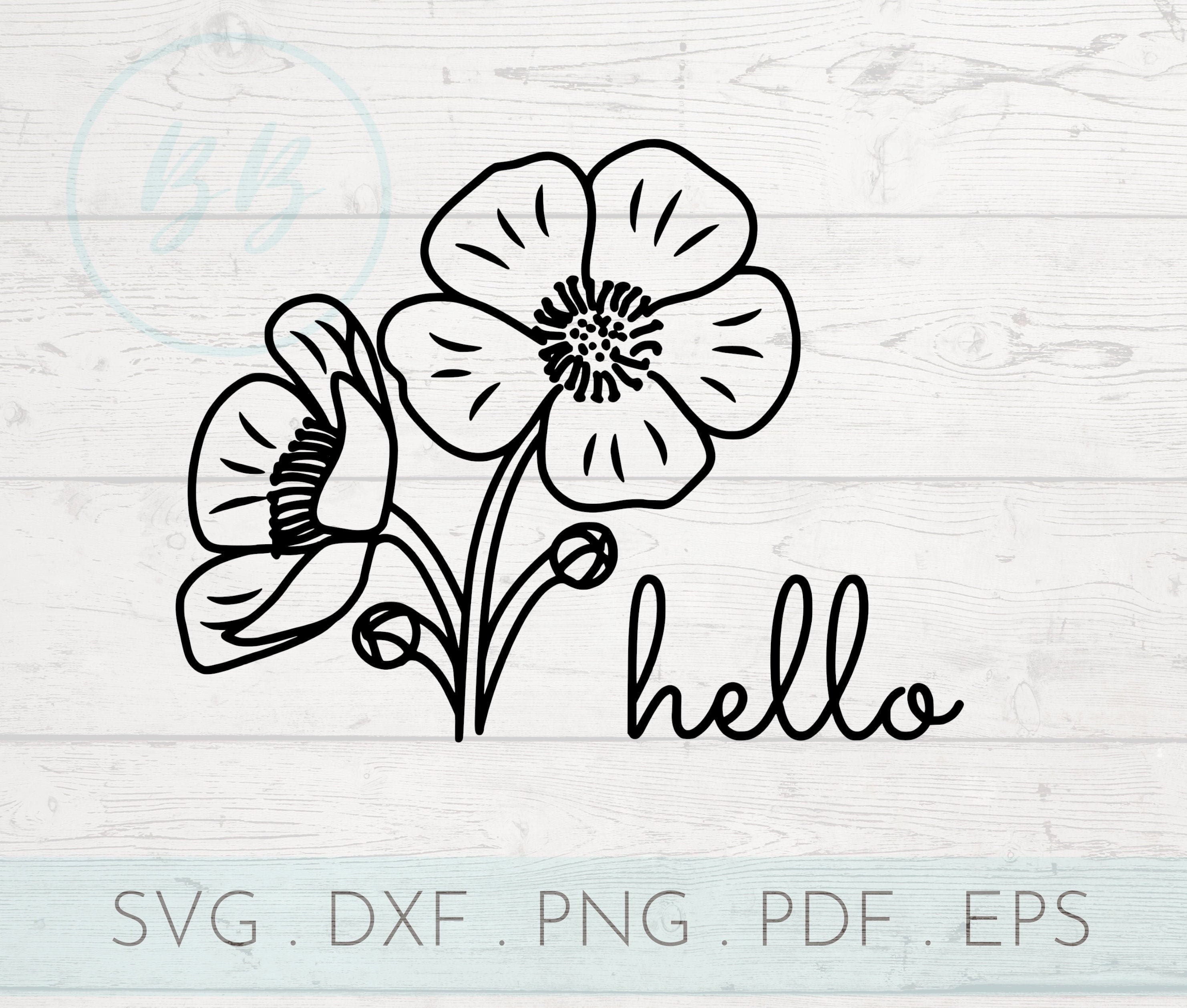 Hello Poppy Cut File Svg Dxf Png Pdf Eps Silhouette Cricut Diy - Etsy