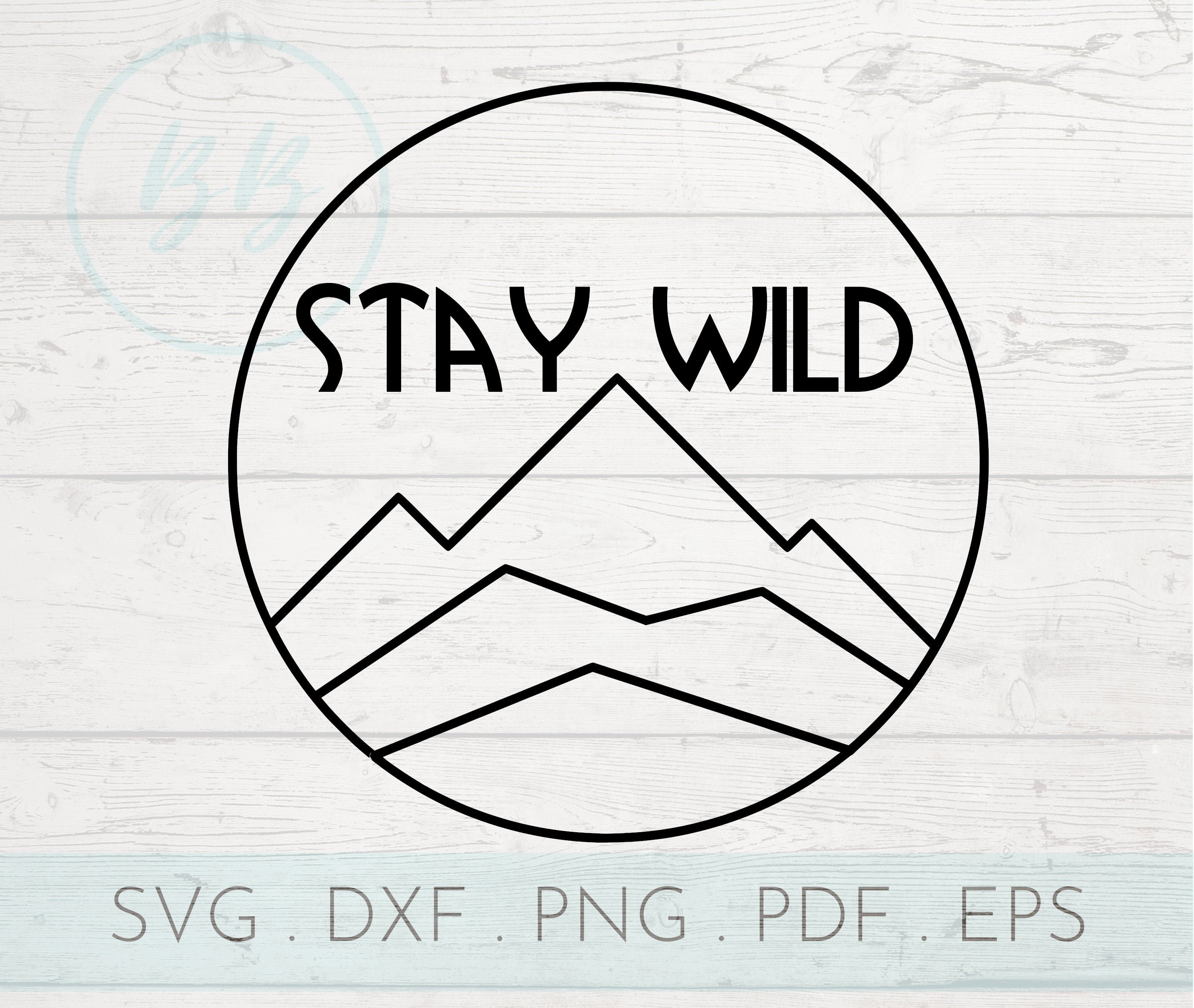 Stay wild cut file svg dxf png pdf eps silhouette cricut diy - Etsy 日本
