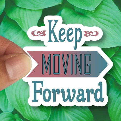Keep Moving Forward Motivational Waterproof Vinyl Sticker - Etsy