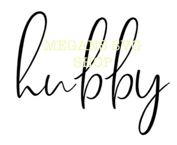 Hubby SVG - Etsy