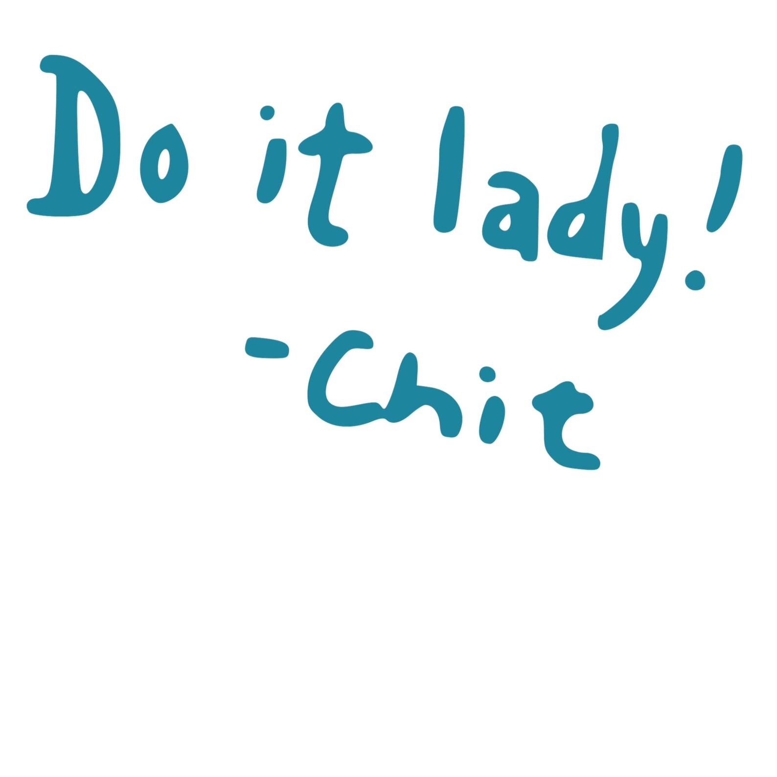 Do It, Lady Fan Art - Etsy