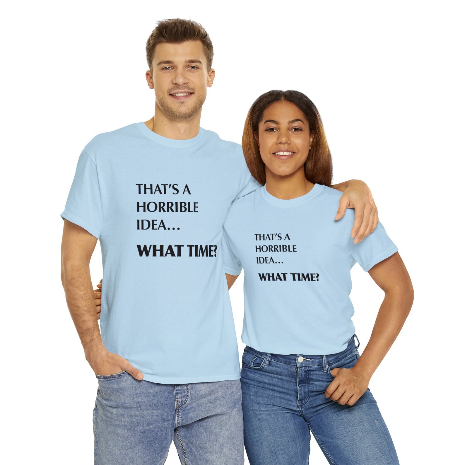 That's A Horrible Idea... What Time Heavy Tee in 12 Colors, Adult Small ...