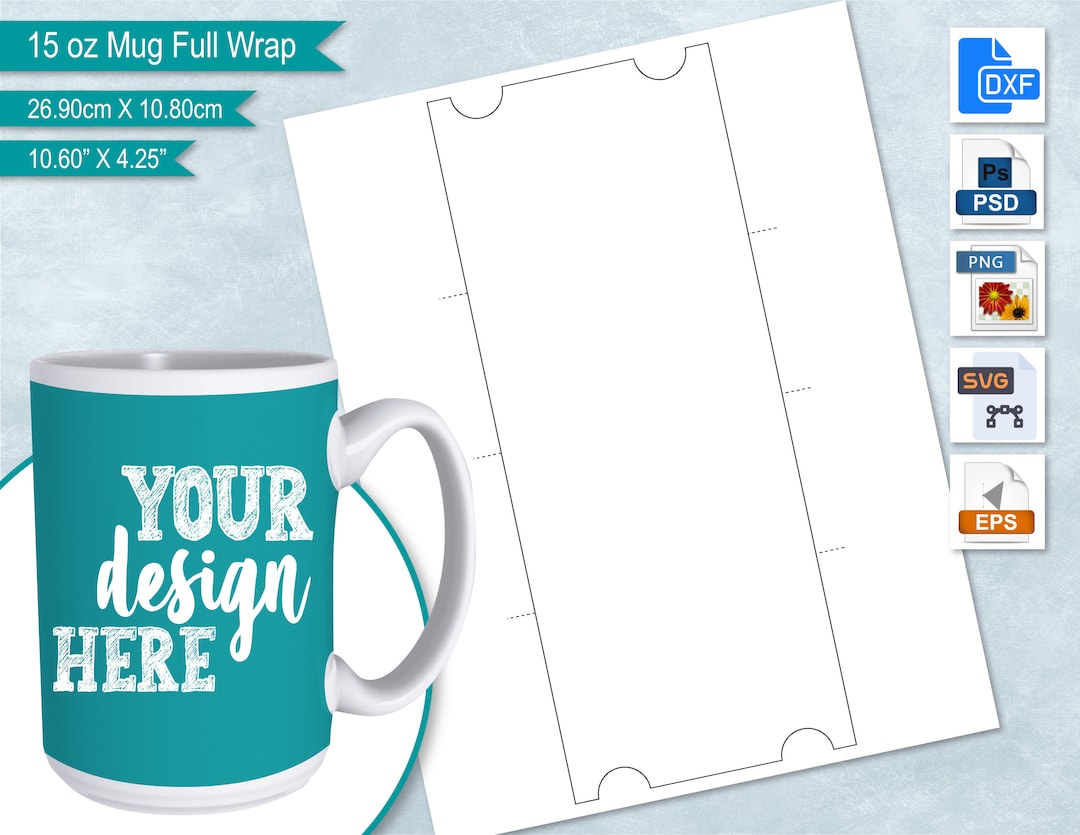 15 Oz Full Mug Blank Wrap Template, 15oz Coffee Mug Wrapper, Tea Mug ...