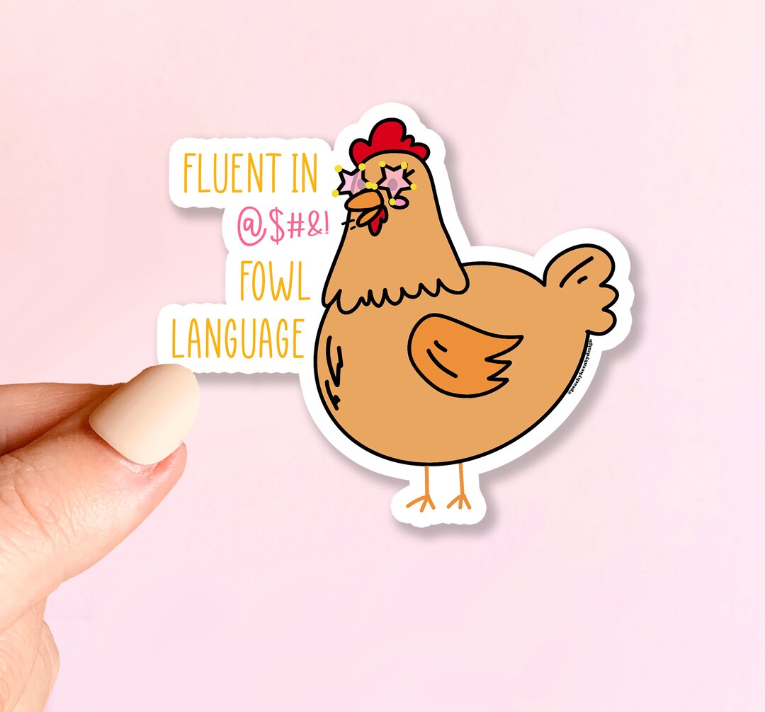 STICKER Fluent in Fowl Language | Die-cut Window, Skateboard, Car ...