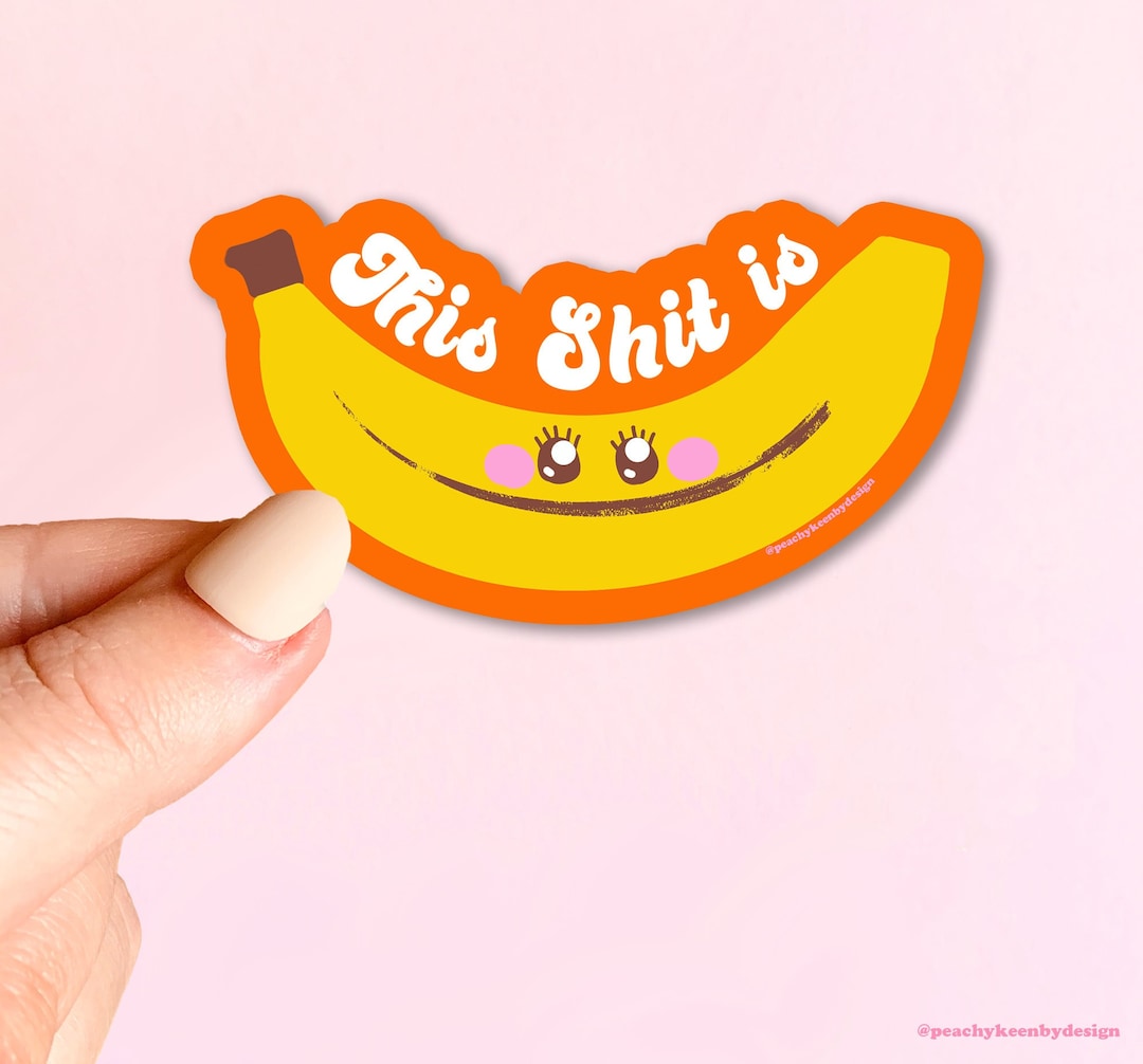 MAGNET This Shit is Bananas | Fridge Car Magnet, Decorative Magnet, Car ...