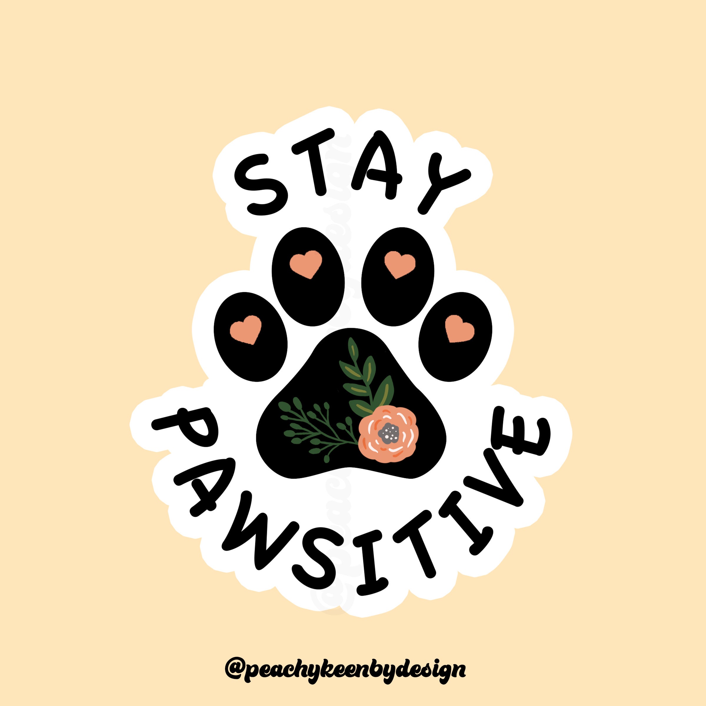 Stay Pawsitive BUMPER STICKER Removable Adhesive Die-Cut | Etsy