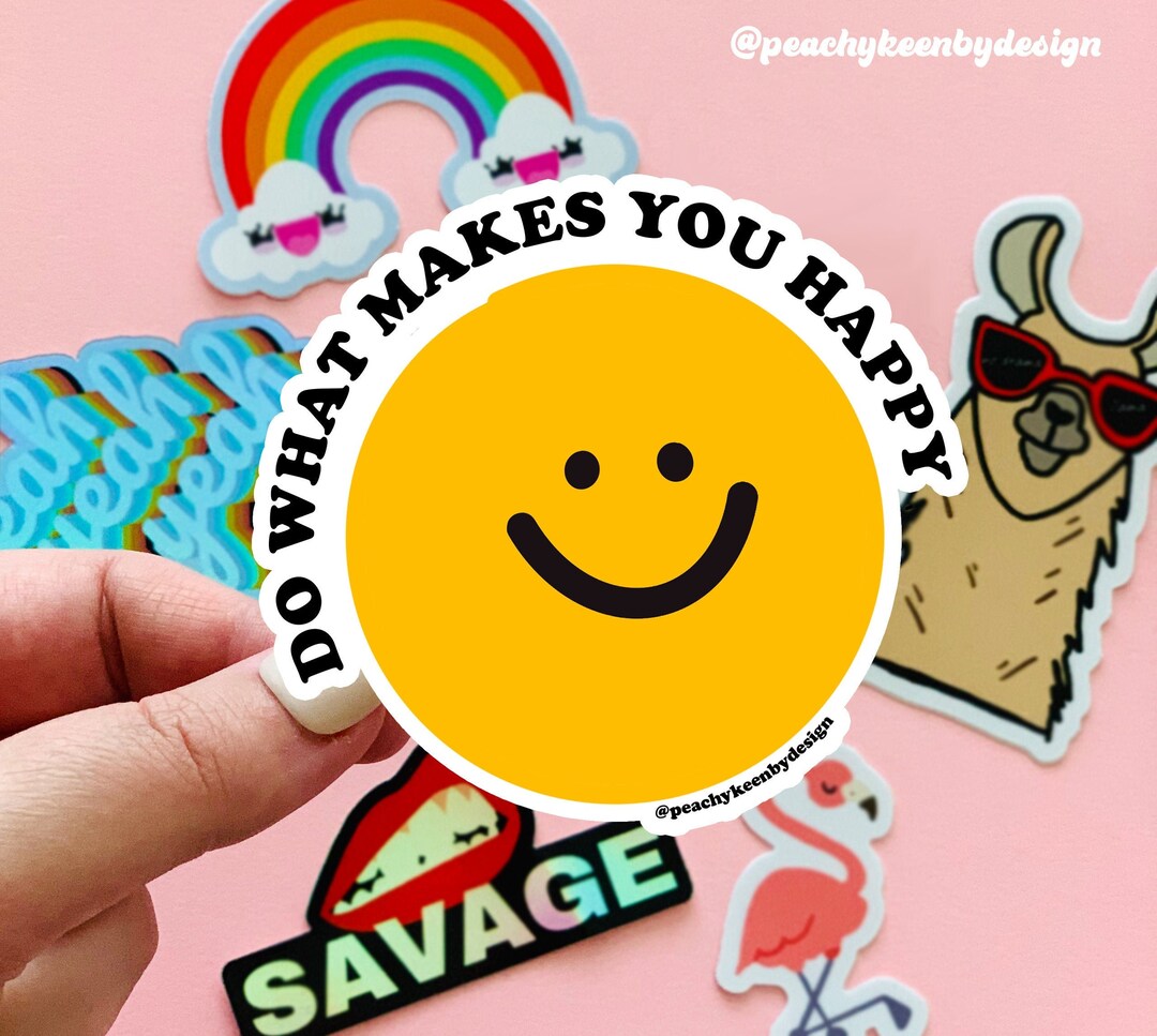 STICKER Do What Makes You Happy Smiley | Car, Laptop Vinyl Sticker ...