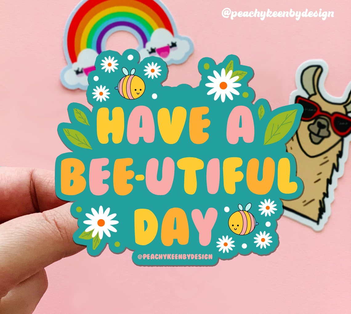 STICKER Have a Bee-utiful Day Die-cut Window Skateboard - Etsy