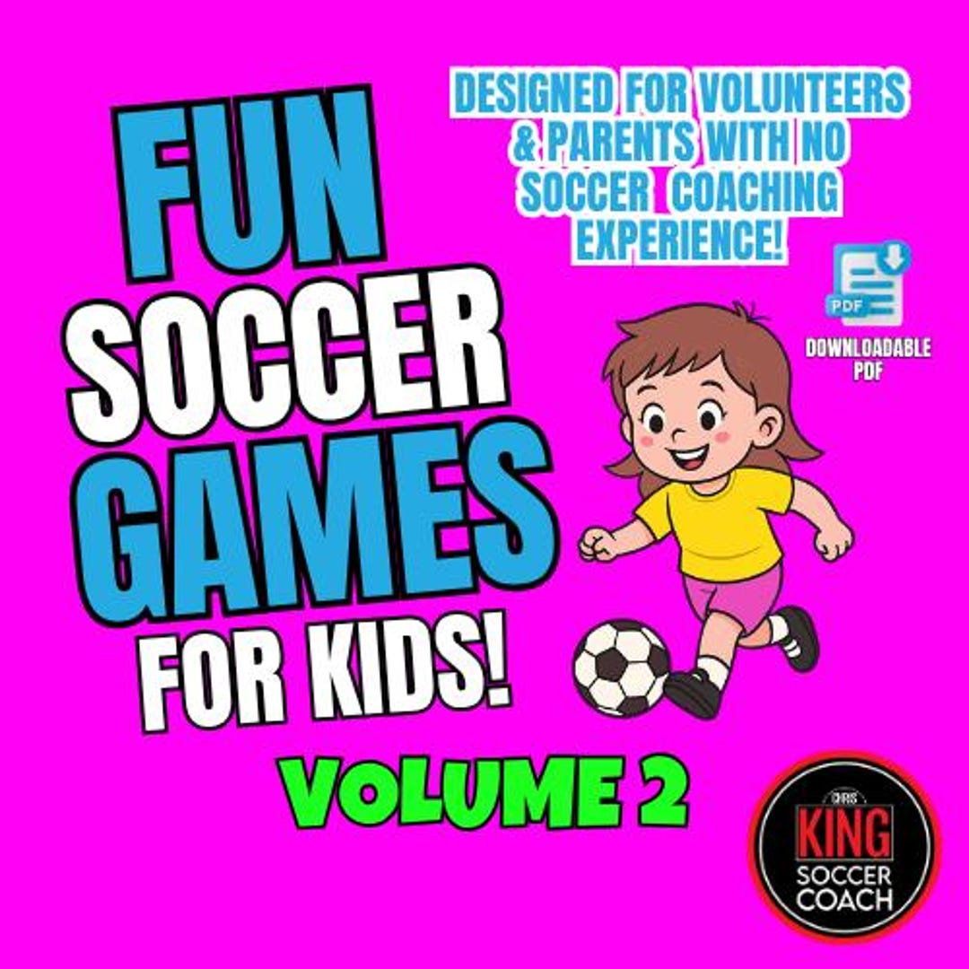 Fun Soccer Games for Kids - Volume 2 – Printable PDF for Grassroots ...
