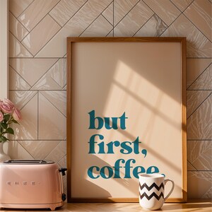 But First Coffee (blue) - Coffee & Kitchen Wall Art Print | Home Decor ...