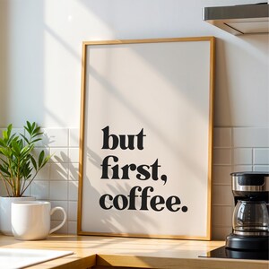 But First Coffee - Wall Art Print | Home Decor for Kitchen and Coffee ...