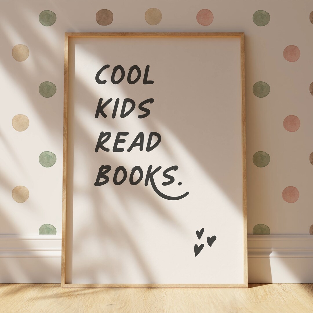 Cool Kids Read Books - Kids Bedroom Wall Art | Kids Poster for Girls ...