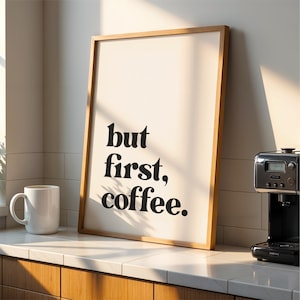 But First Coffee - Wall Art Print | Home Decor for Kitchen and Coffee ...