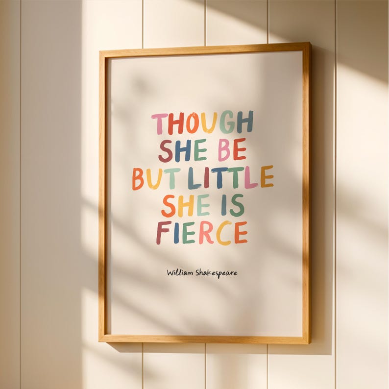 She is Fierce - Colourful | William Shakespeare Quote for Kids ...