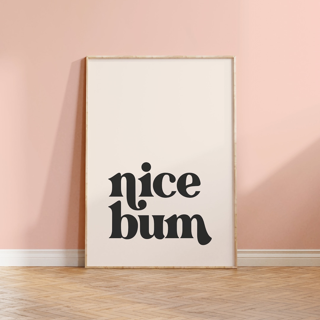 Nice Bum Bathroom Wall Art Print Home Decor, Typography Poster ...