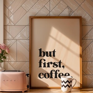 But First Coffee - Wall Art Print | Home Decor for Kitchen and Coffee ...
