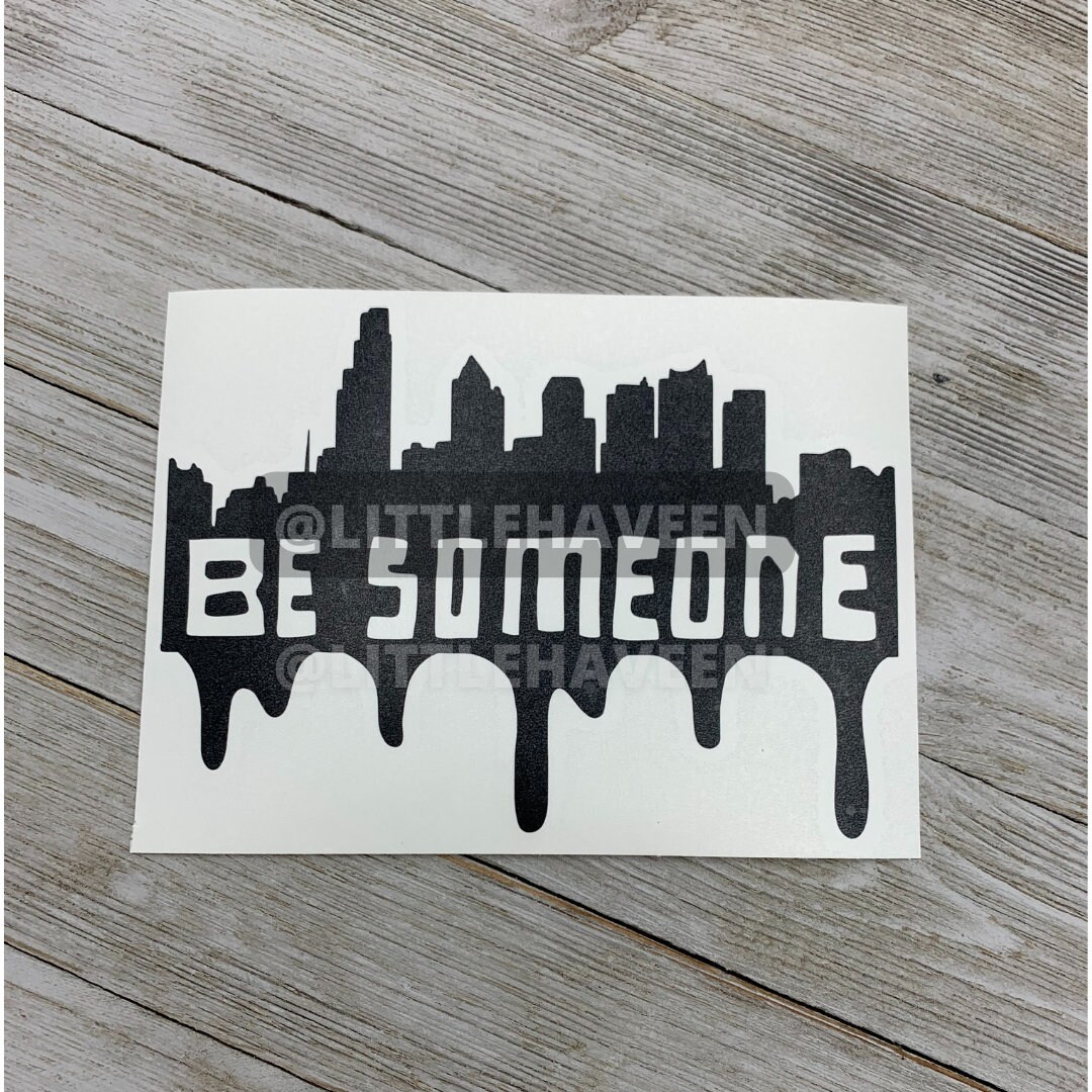 Be Someone Skyline Decal - Etsy