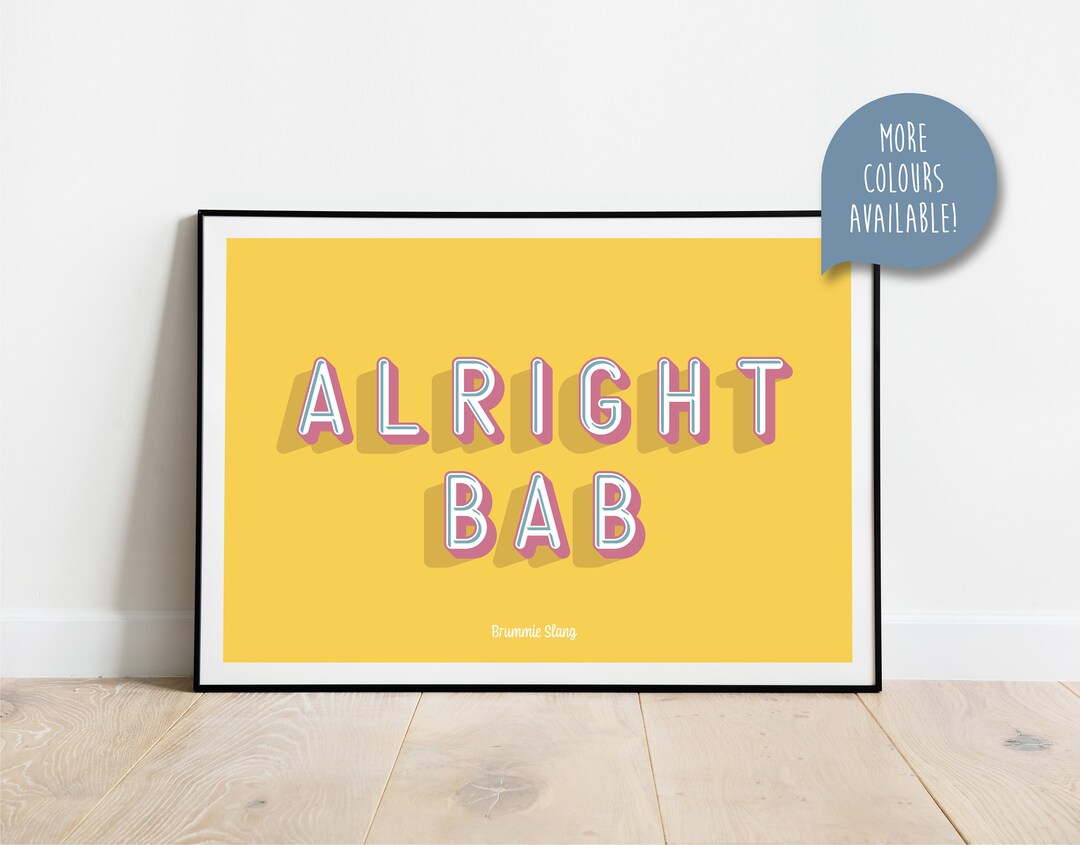Alright Bab Art Print Birmingham Saying Art Print Brummie - Etsy UK