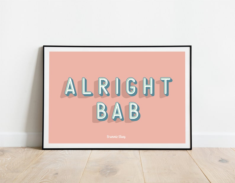 Alright Bab Art Print Birmingham Saying Art Print Brummie - Etsy UK