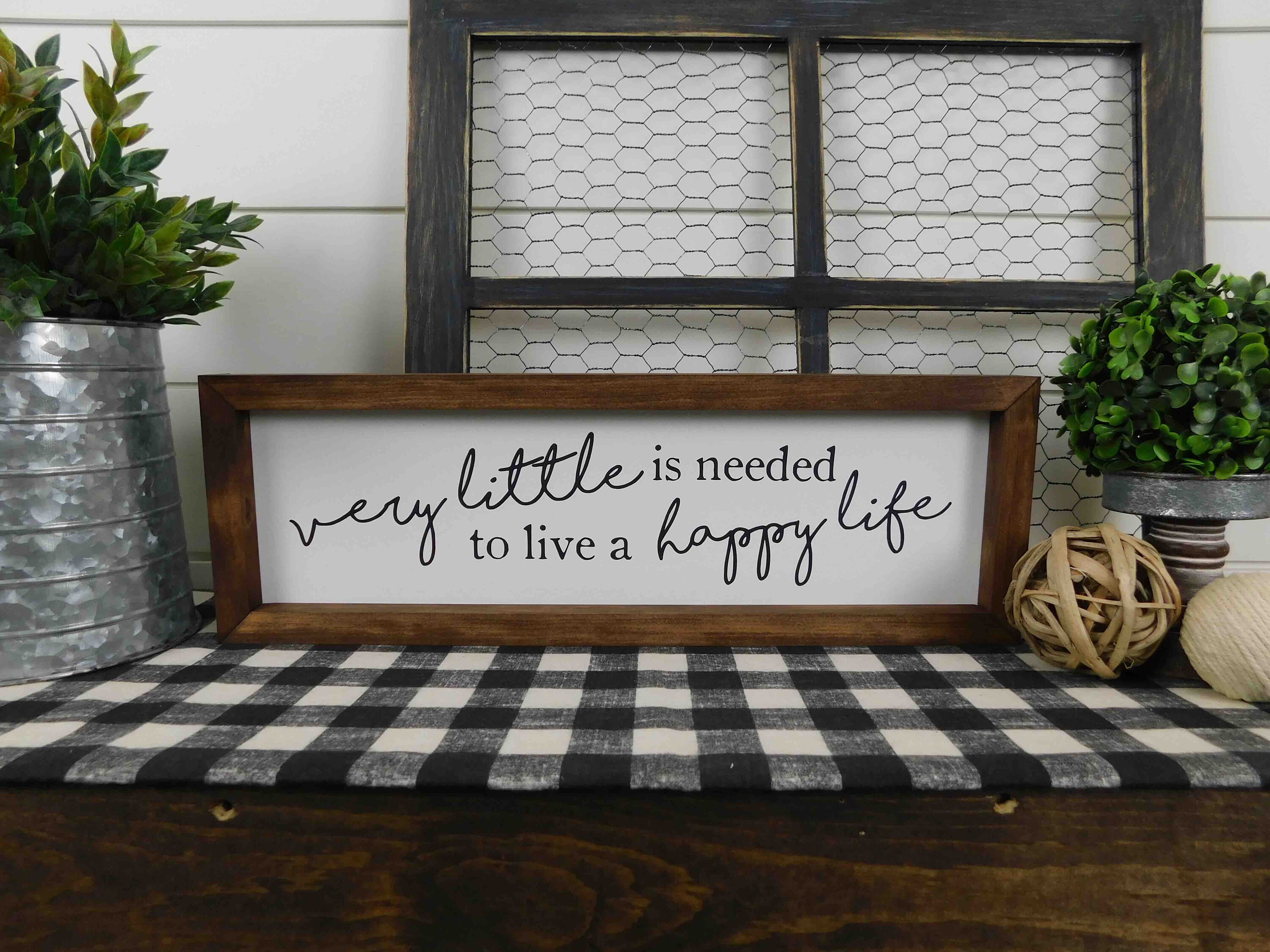 Very Little is Needed to Live A Happy Life Wood Sign Wood - Etsy UK