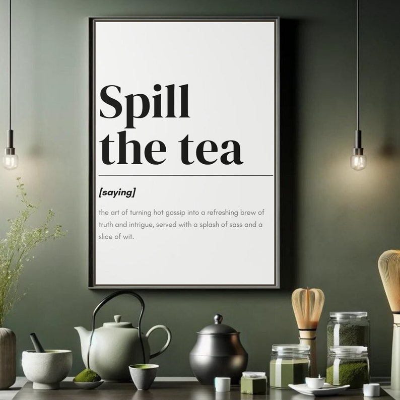 Spill the Tea Poster, Kitchen Poster, Digital Product, Print Wall Art ...