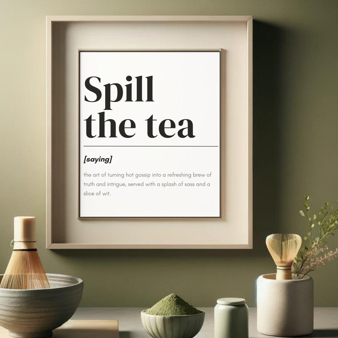 Spill the Tea Poster, Kitchen Poster, Digital Product, Print Wall Art ...