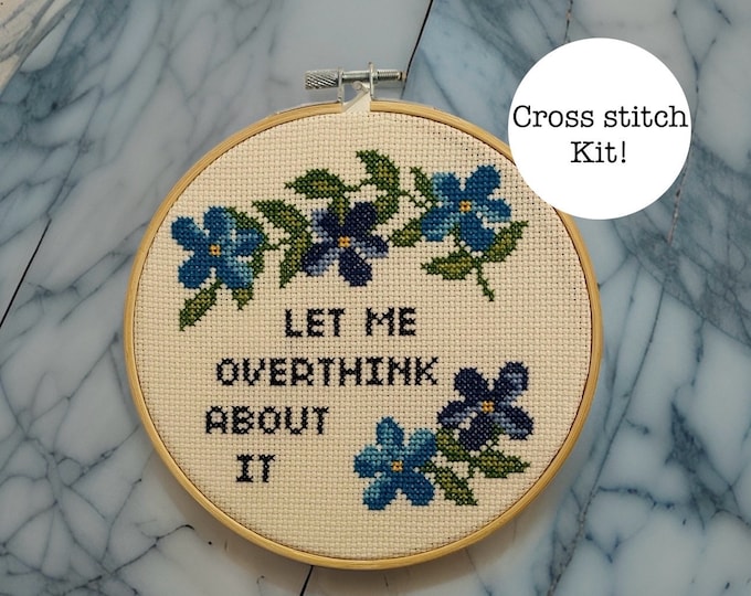 Let Me Overthink About It, Funny/rude/offensive Cross Stitch Kit - Etsy