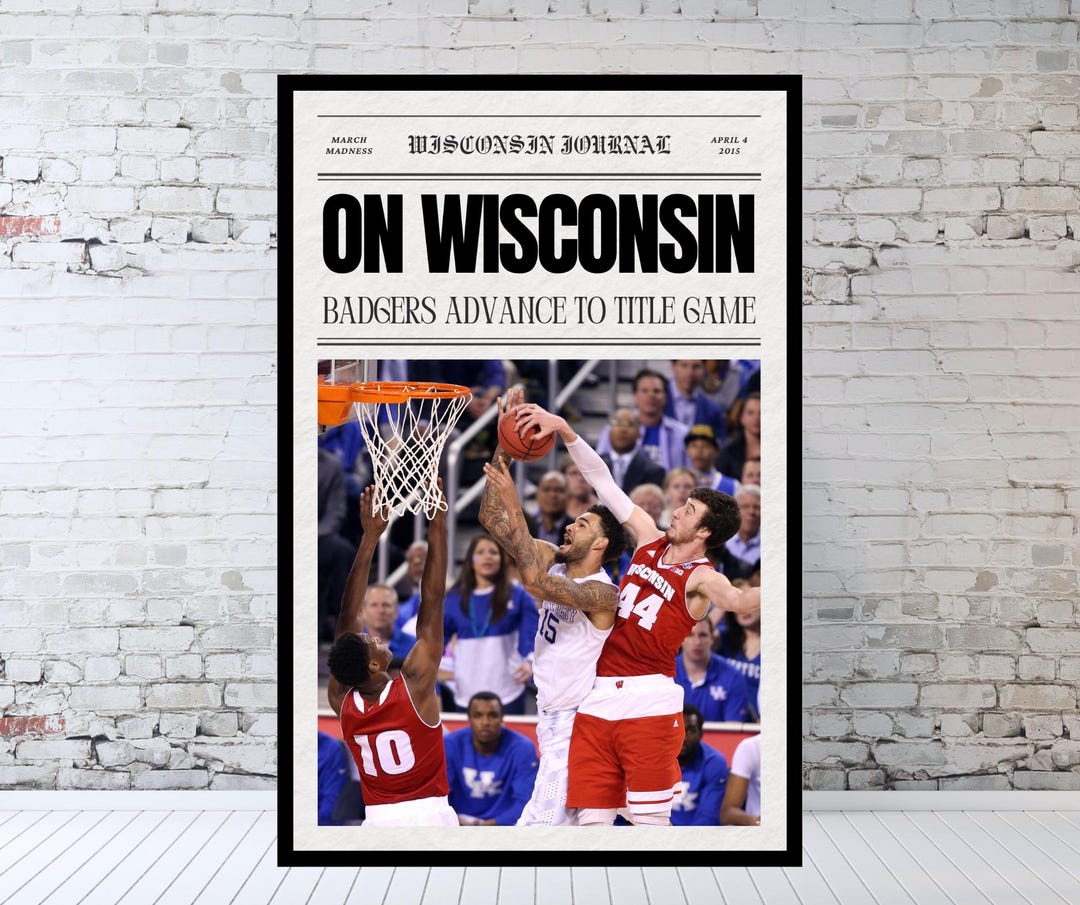 Wisconsin Badgers Newspaper, 2015 Final Four, 2015 National ...