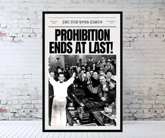 Prohibition Poster End At Last Prohibition 1933 Repeal Newspaper