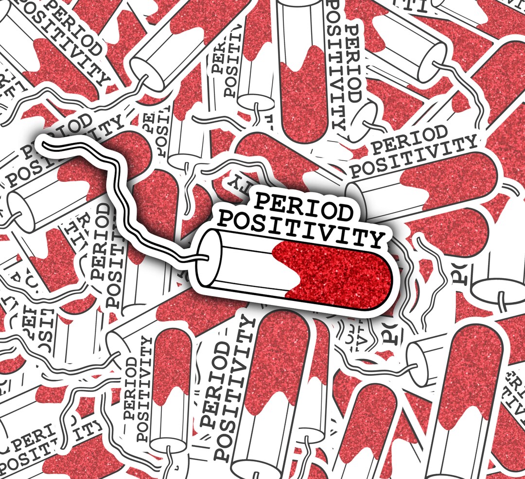 Period Positivity Sticker - Etsy