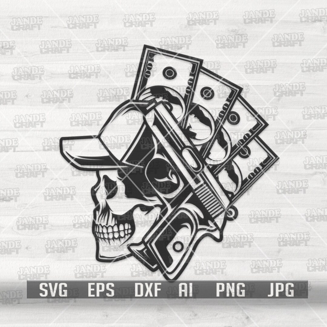 Skull Money Gun Svg Hipster Dad Cutfile Hippie Rich Gangster Clipart ...